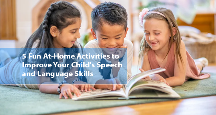 Improve Your Child's Speech and Language Skills